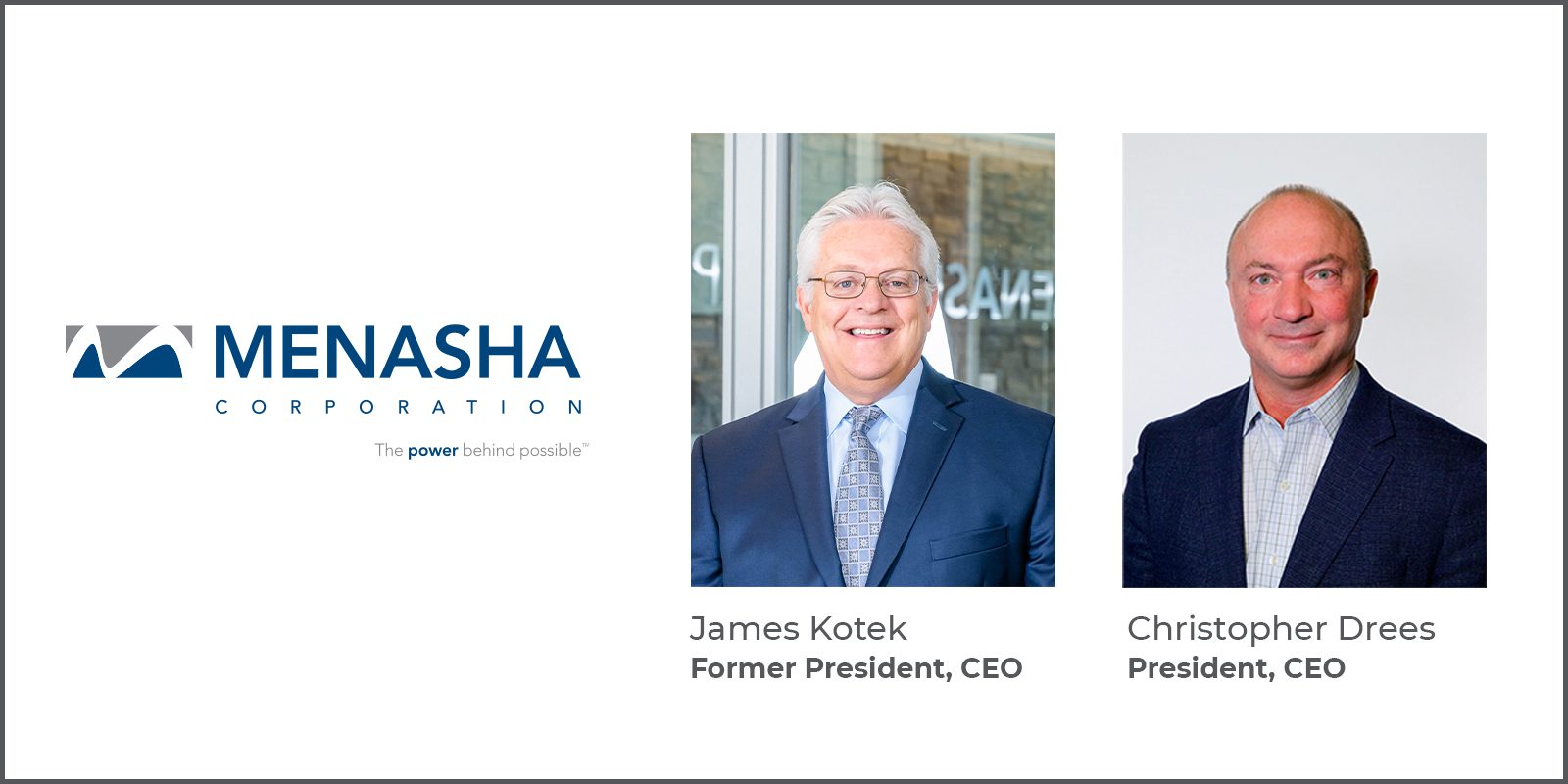 Christopher Drees Appointed to Menasha's Board of Directors